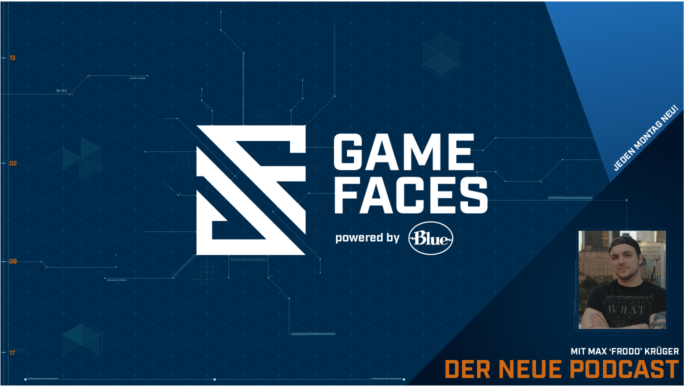 Game Faces powered by Blue - Dein Gaming Podcast - Experience Logitech